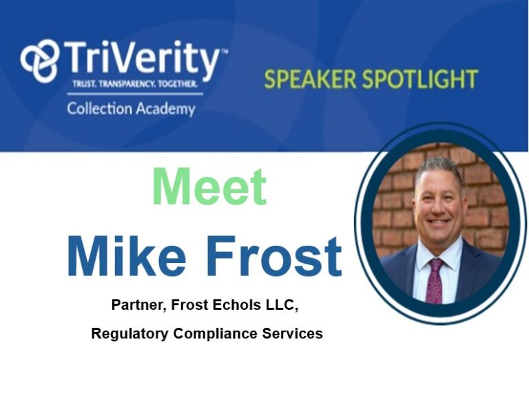 Meet Mike Frost at the TriVerity Collection Academy | CUCollector ...