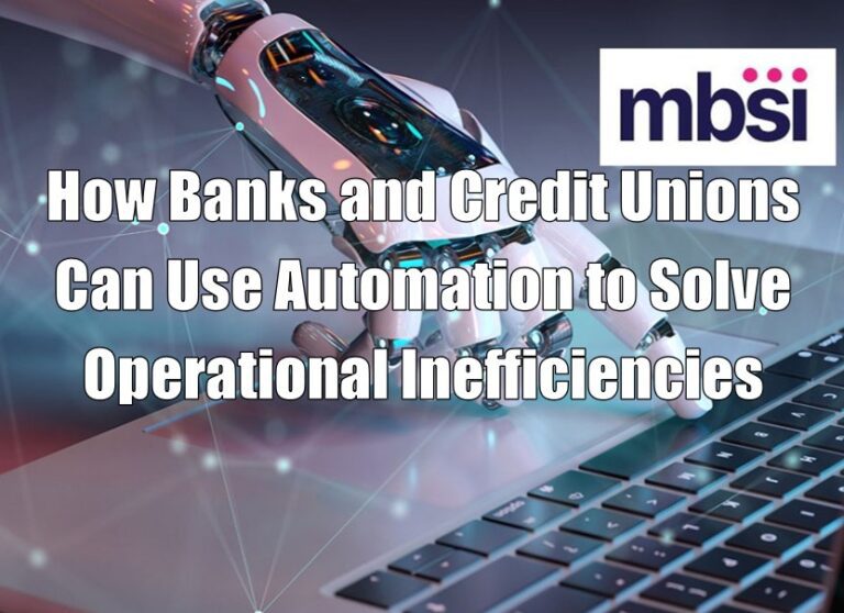 How Banks and Credit Unions Can Use Automation to Solve Operational ...